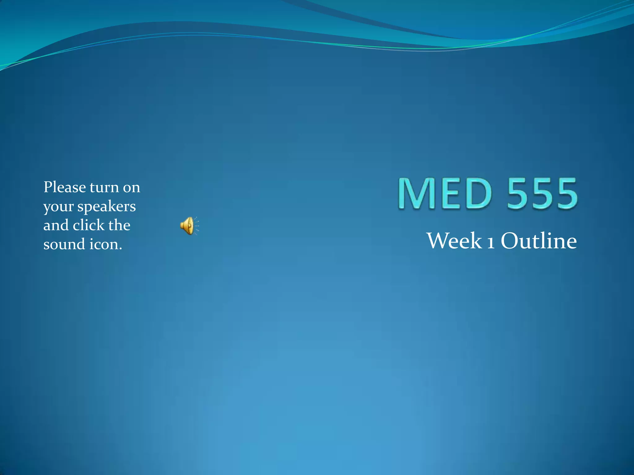 Week 1 Lecture Ppt