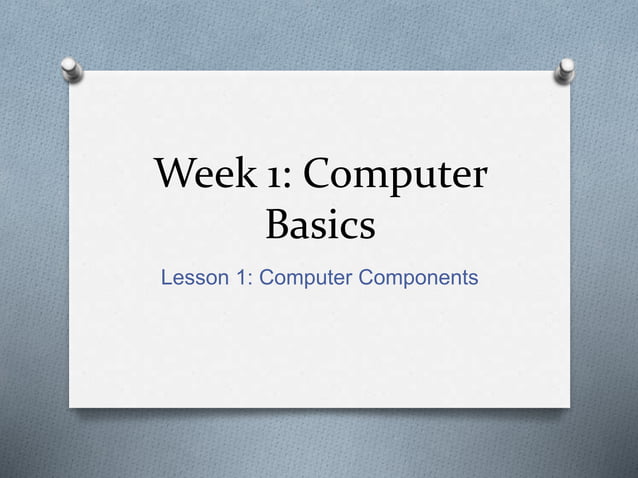 Intro to Tech Class Week 1 lesson 1 | PPT