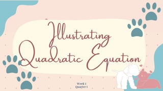 Illustrating Quadratic Equation | PPTX