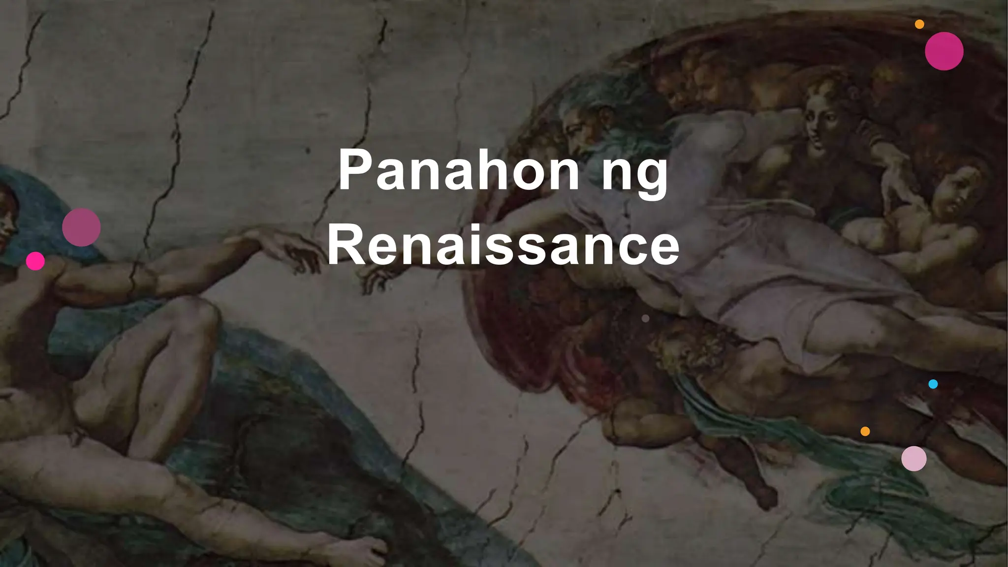 Week 1 Panahon ng Renaissance.pptx