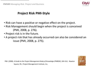 PM508 - Week 1, Project Risk Using PMI | PPTX