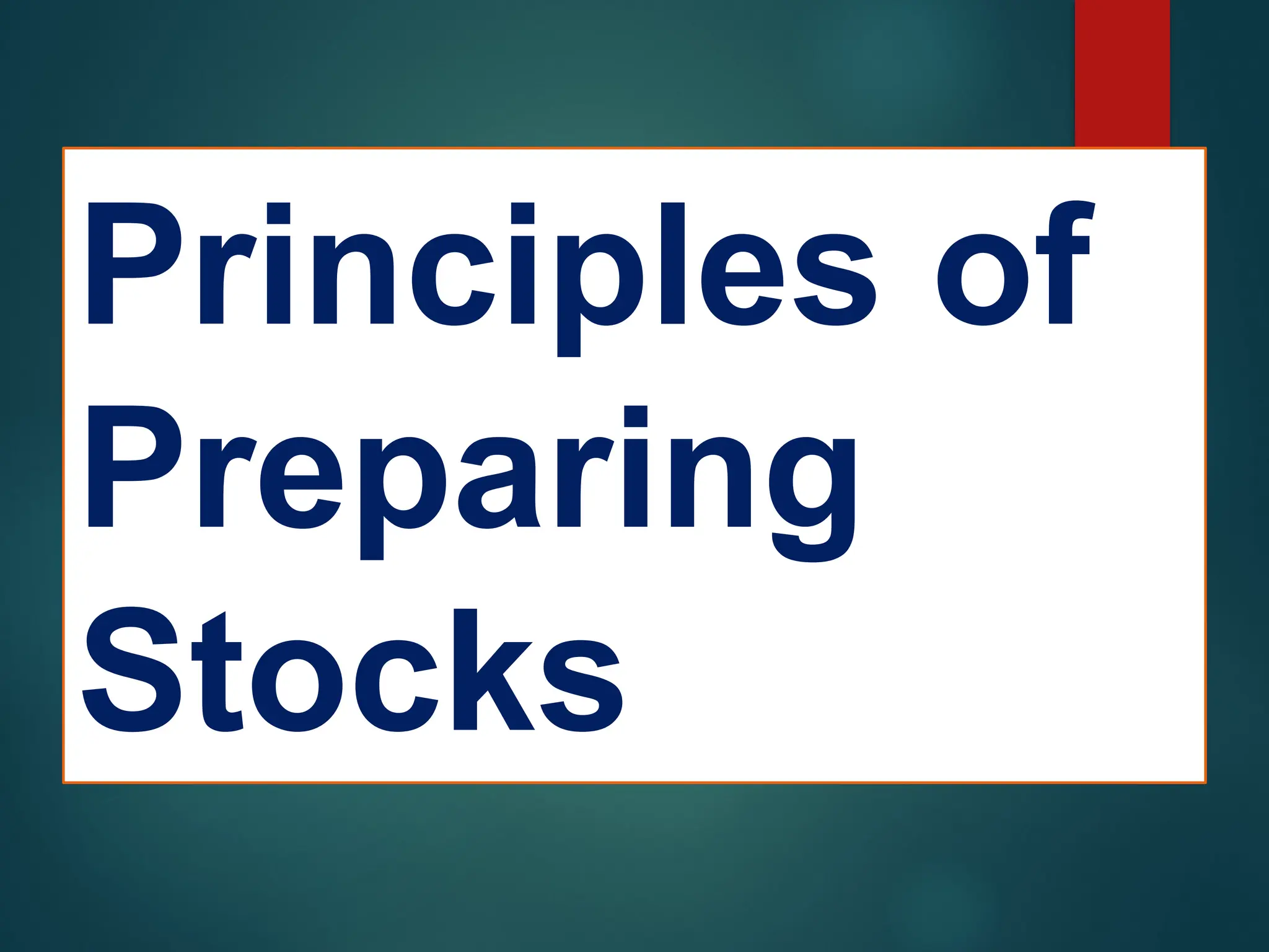 WEEK 1 PREPARE STOCKS FOR MENU ITEMS.pptx