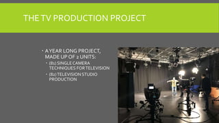 Week 1 television production - intro to unit | PPTX