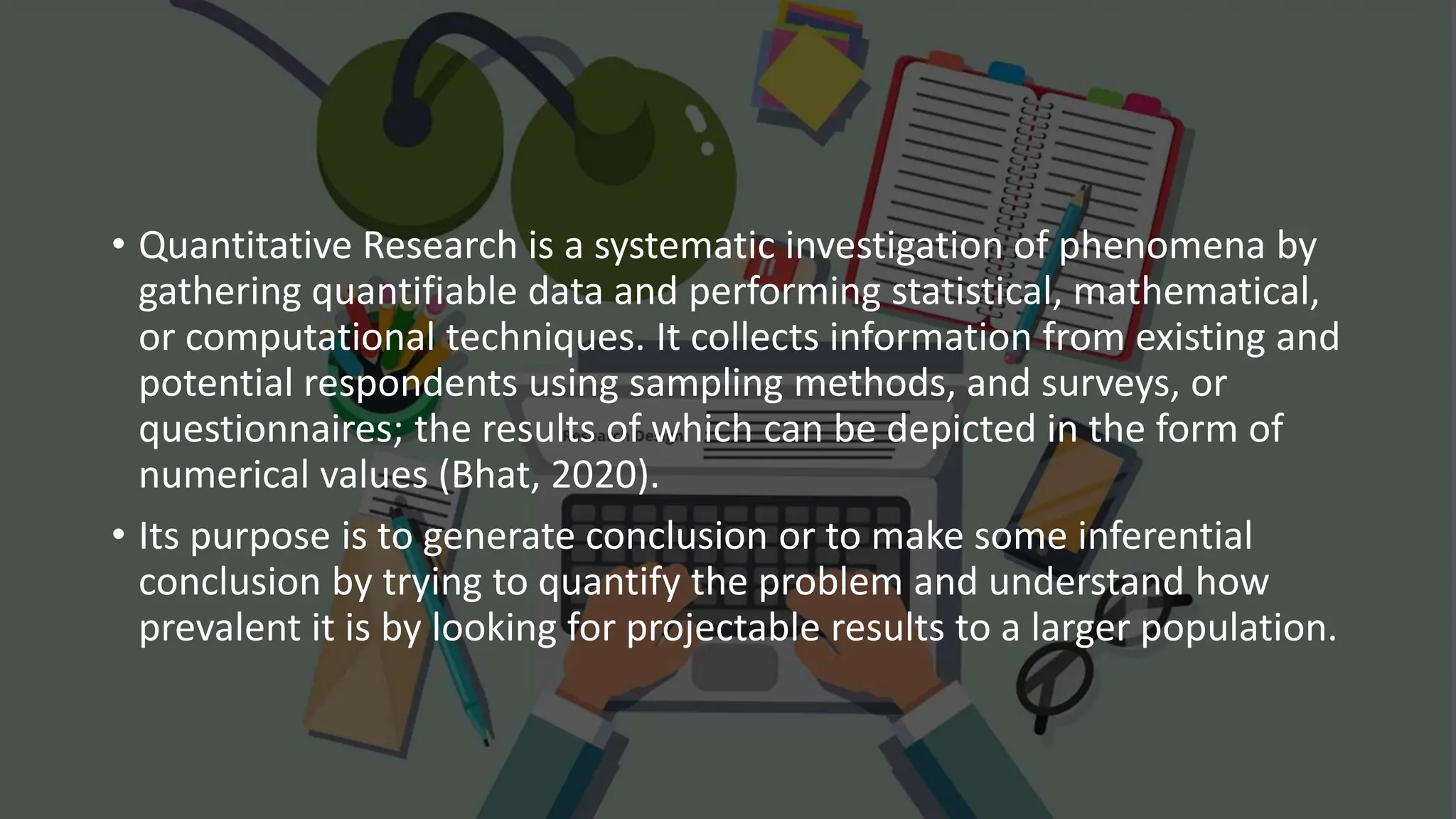 Characteristics, strength and weakness and kinds of quantitative ...
