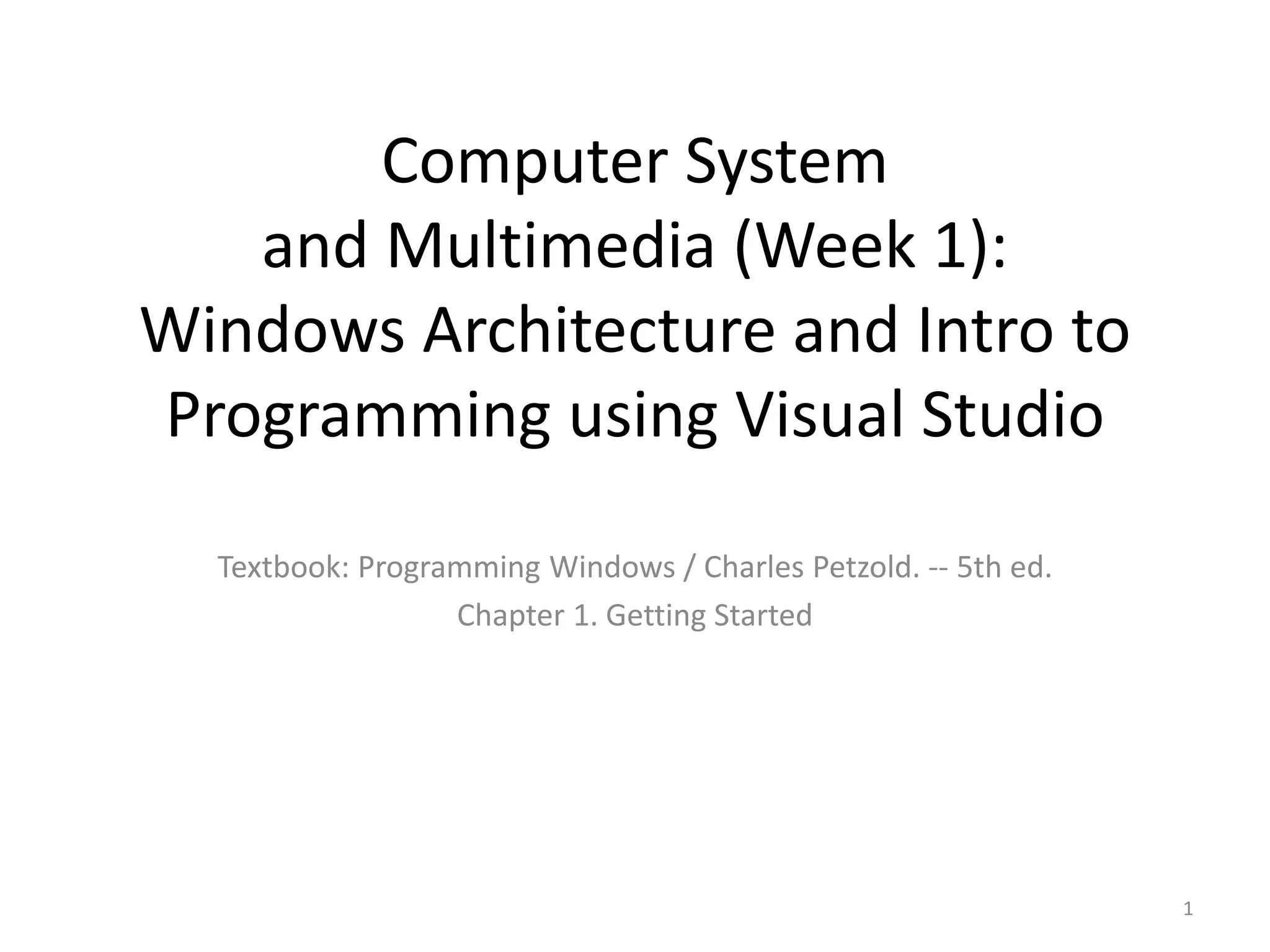 Computer and multimedia Week 1 Windows Architecture.pptx