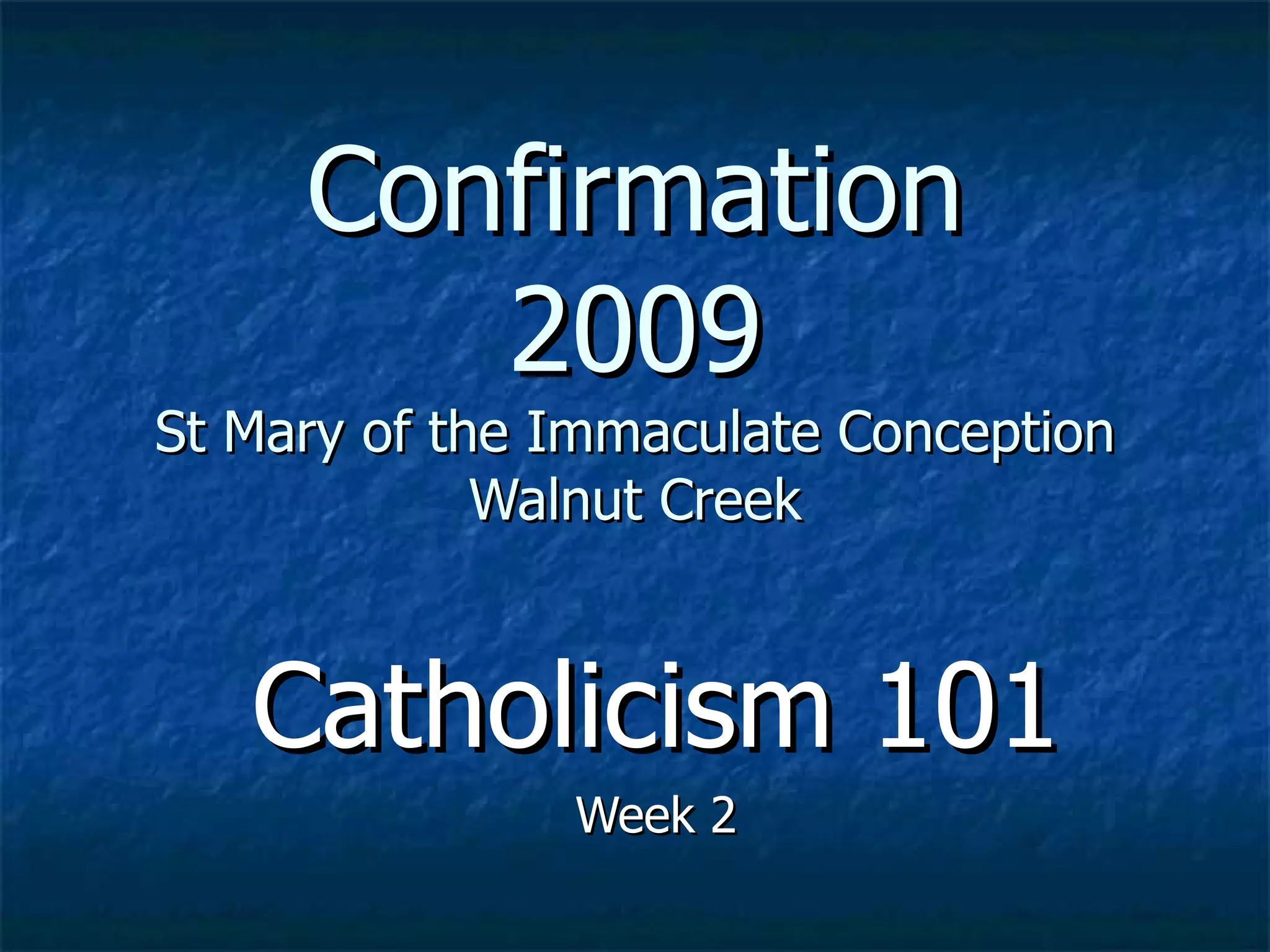 Week 2 Confirmation Class | PPT