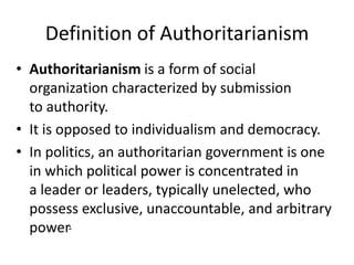 Authoritarianism_ Forms of government | PPTX