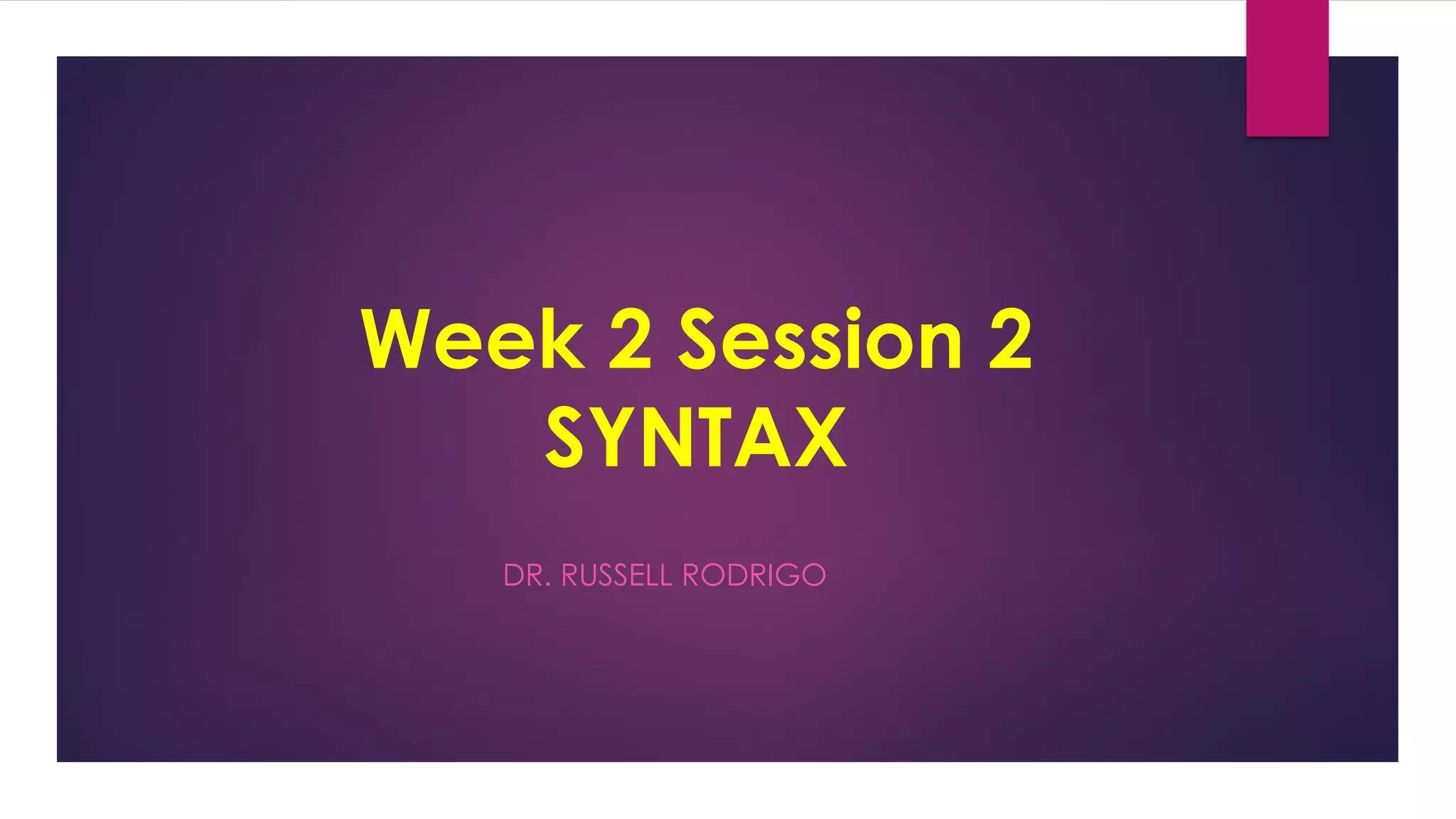 Week 2.2 syntax cont. | PDF