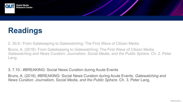 Gatewatching 2: From Gatekeeping to Gatewatching: The First Wave of ...