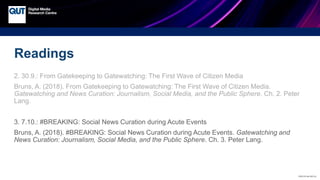 Gatewatching 2: From Gatekeeping to Gatewatching: The First Wave of ...