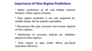 Flow patterns in multiphase flows and designs | PPTX