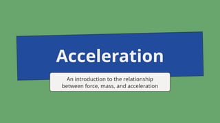 Understanding the Relationship Between Force, Mass, and Acceleration in ...