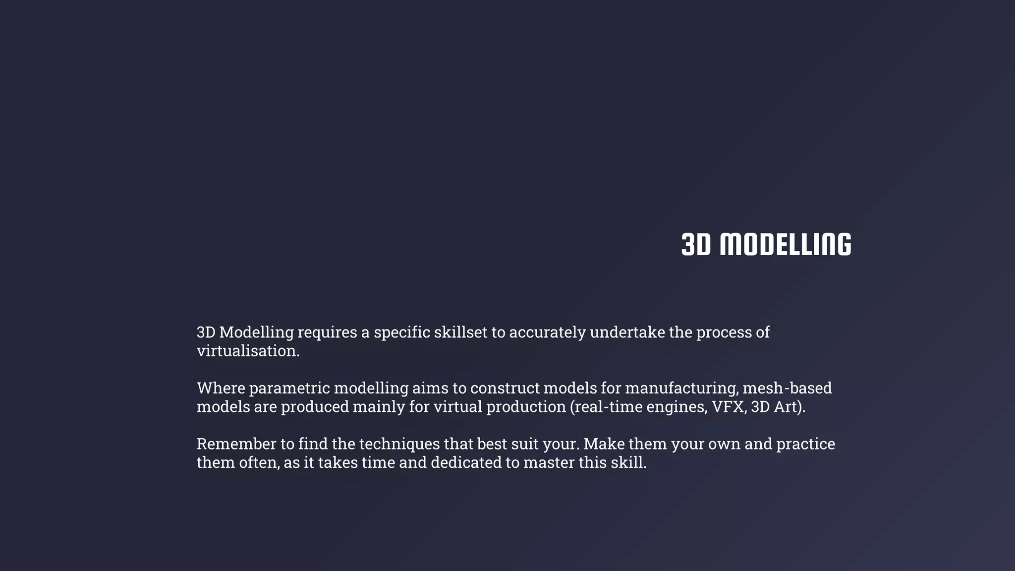 Week 2 - 3D Modelling Principles | PPT