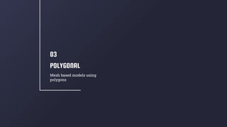 Week 2 - 3D Modelling Principles | PPT