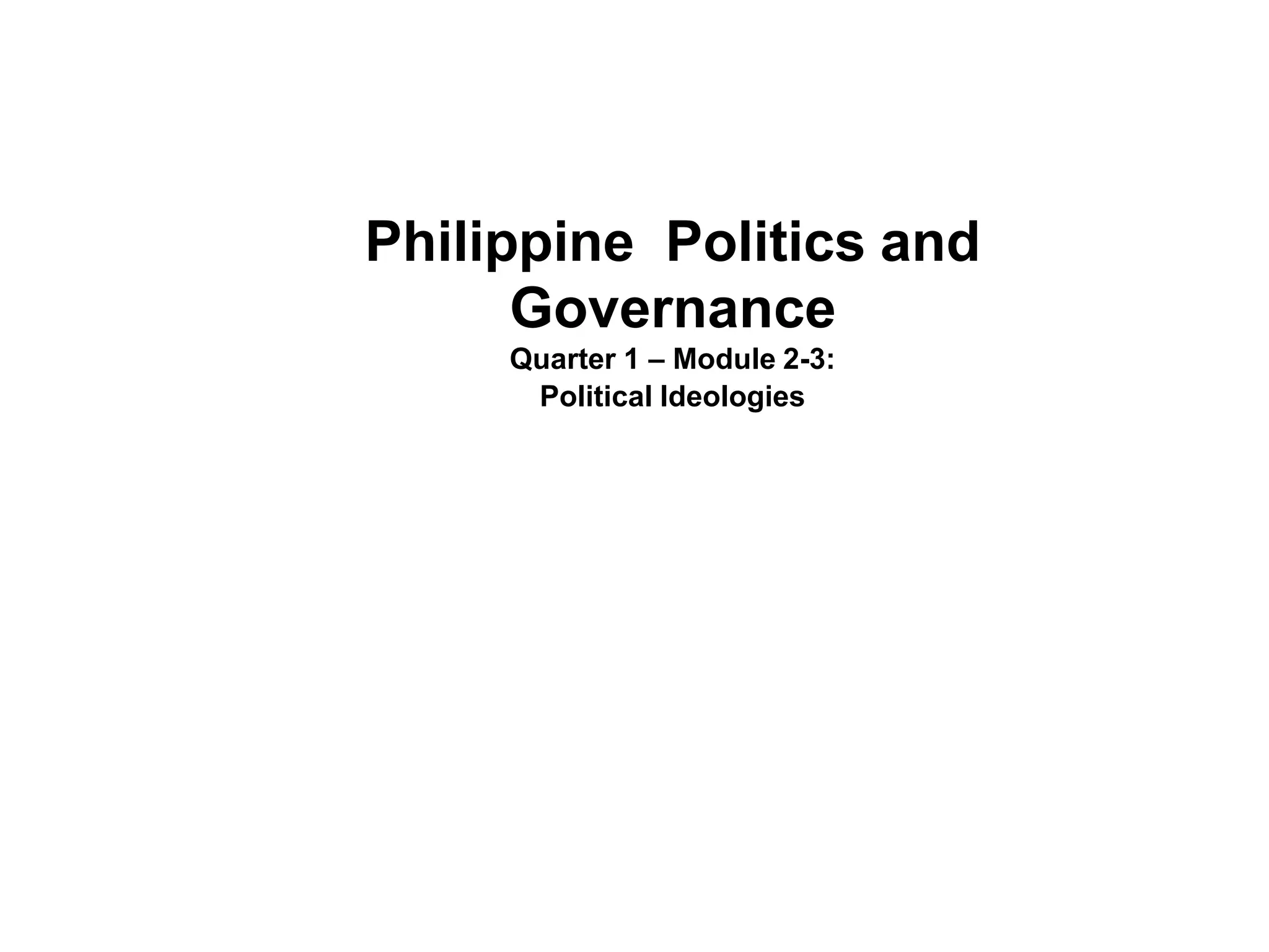 WEEK 2-3 PHILIPPINE IDEOLOGIES.pptx