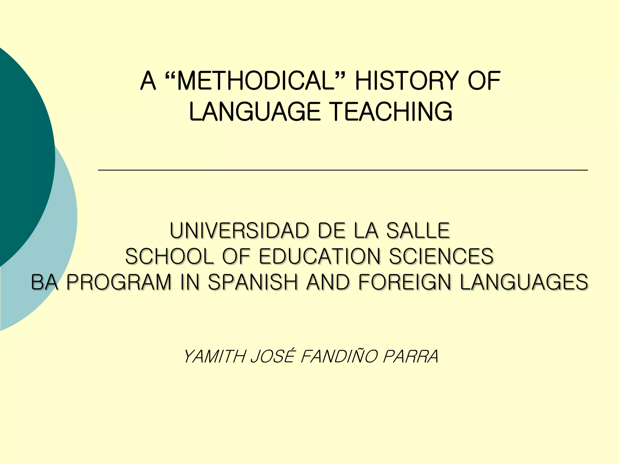A methodical history of language teaching | PPTX