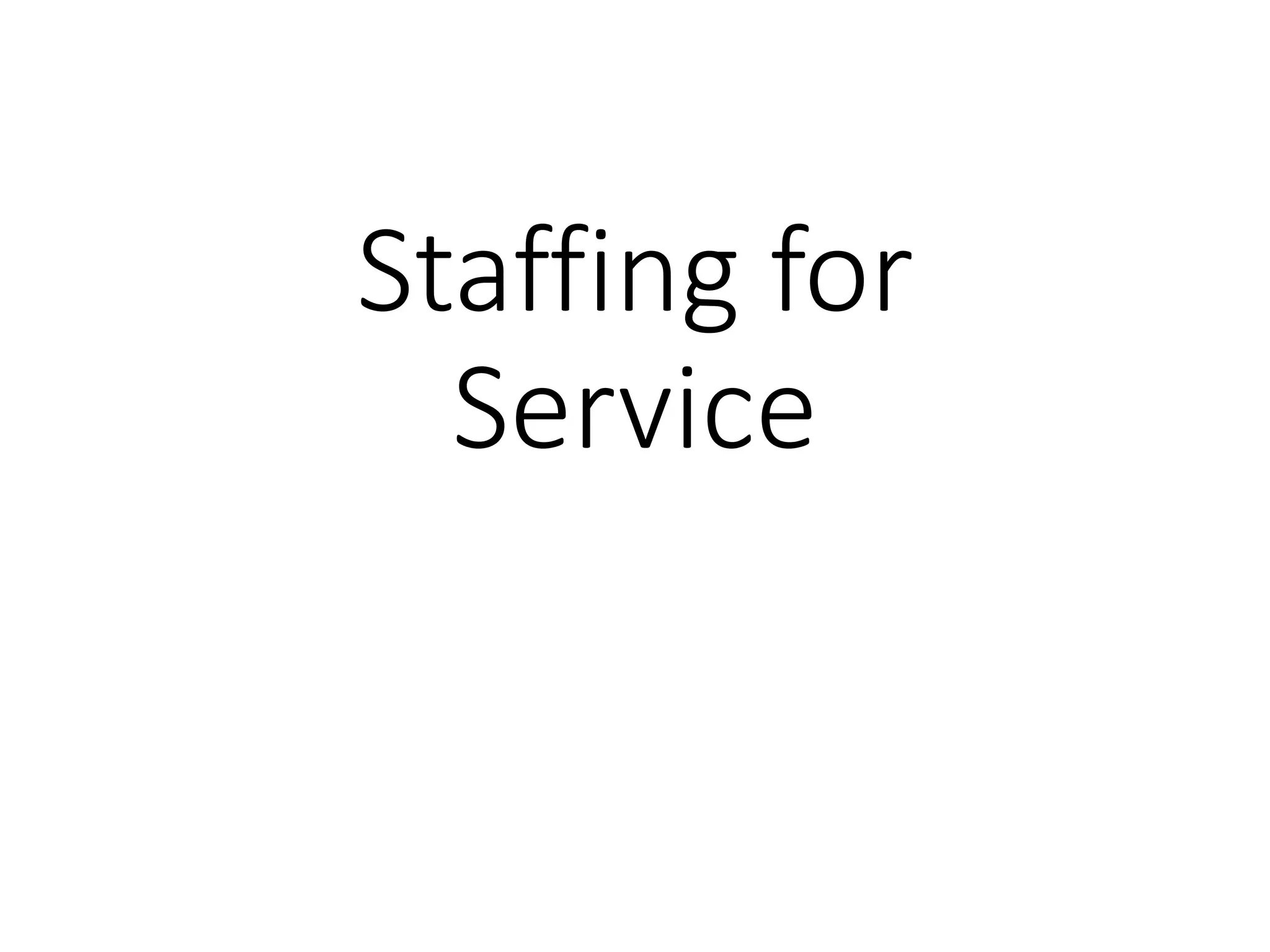 Staffing for Service.pptx
