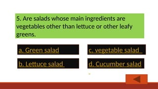 week 2- CLASSIFICATION OF salad according to ingredients.pptx