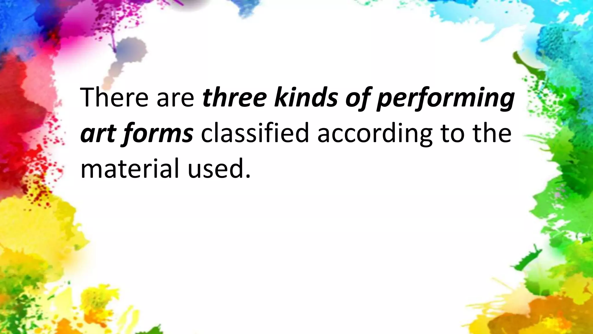 Classification of Various Art Forms in the Philippines.pptx