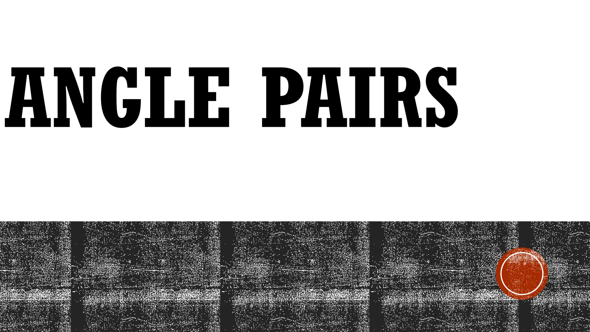 Week2-Day2-Angle-Pairs like complementary angles.pptx