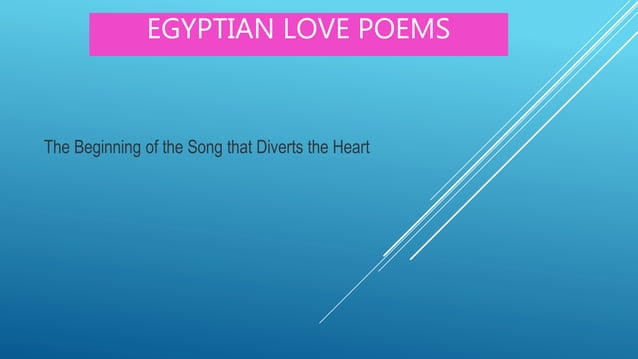 week 2 - Egyptian love poems.pptx