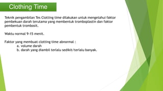 PPT Hematologi - Clotting Time | PPTX