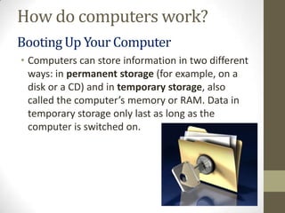 Week2 intro to computer (how comps work, types of comps) | PPT
