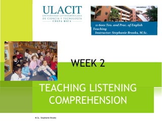 Week 2 Teaching listening comprehension | PPT