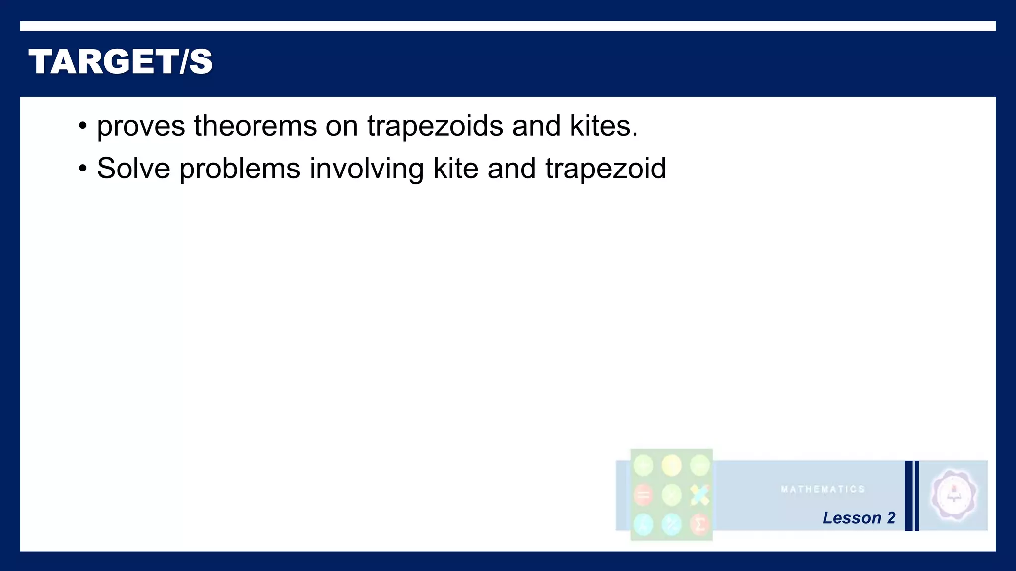 Week 2 -Trapezoid and Kite.pptx