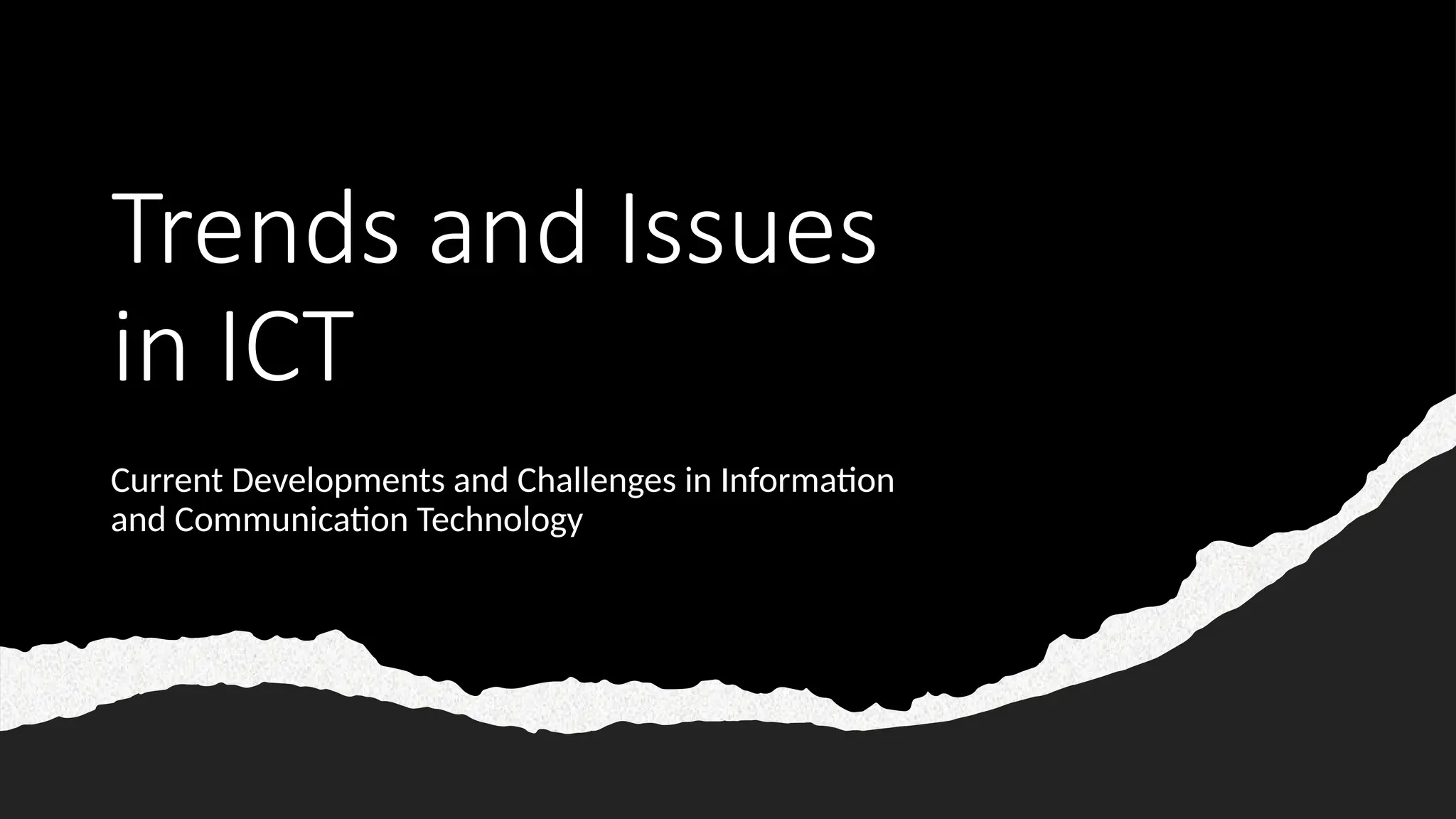 Grade 7 ICT Trends and Issues in ICT - MATATAG.pptx