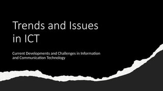 Grade 7 ICT Trends and Issues in ICT - MATATAG.pptx