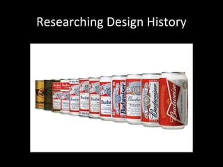 Week 2 what is design h istory | PPT