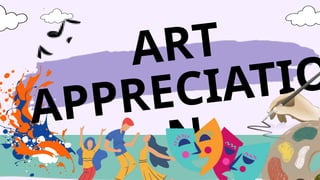 Art Appreciation- Its Nature and Aspects | PPTX