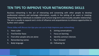 How networking increases your professional opportunities and 10 tips to improve your networking ...