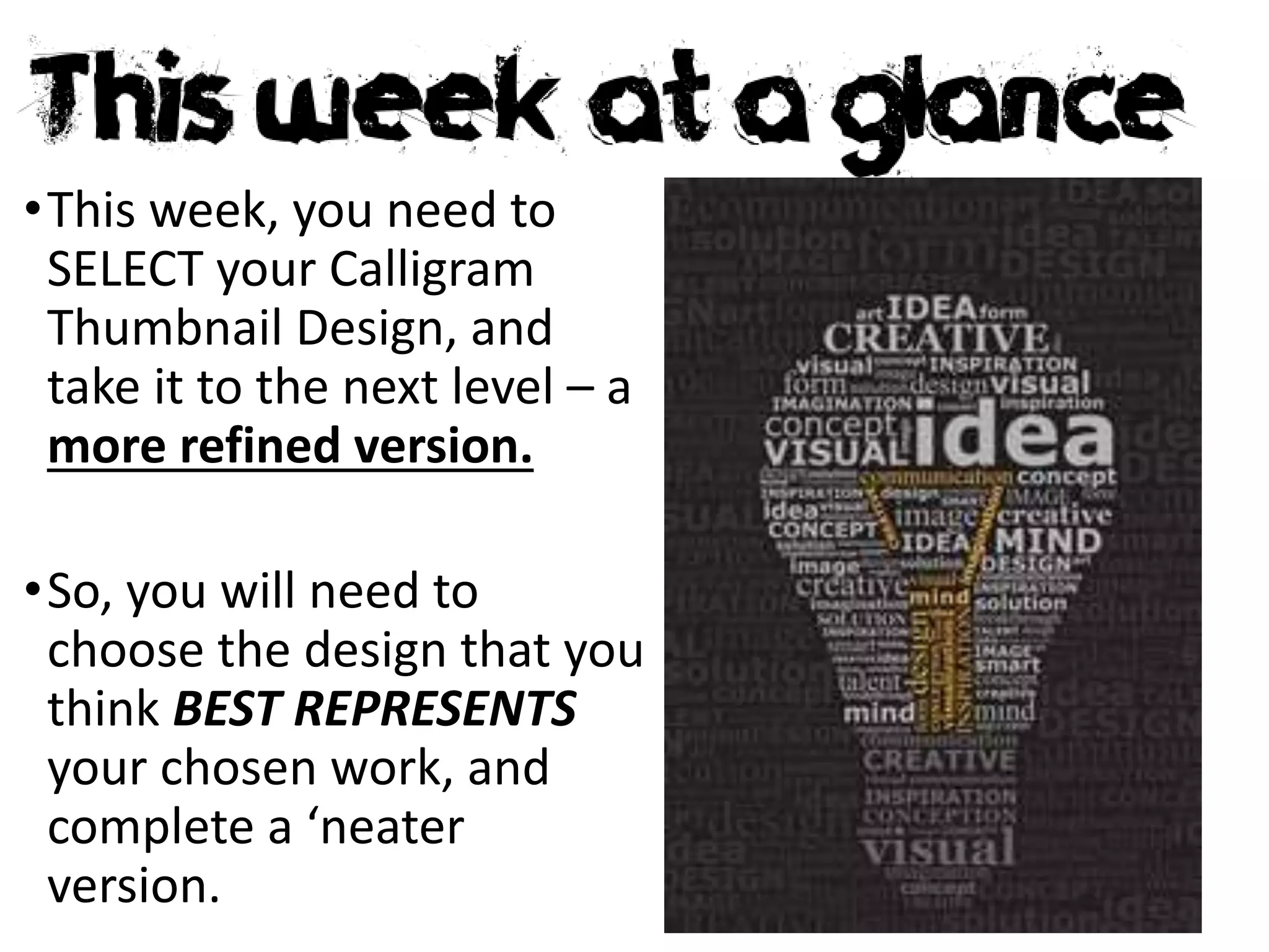 Week 2 a5 calligram design | PPT