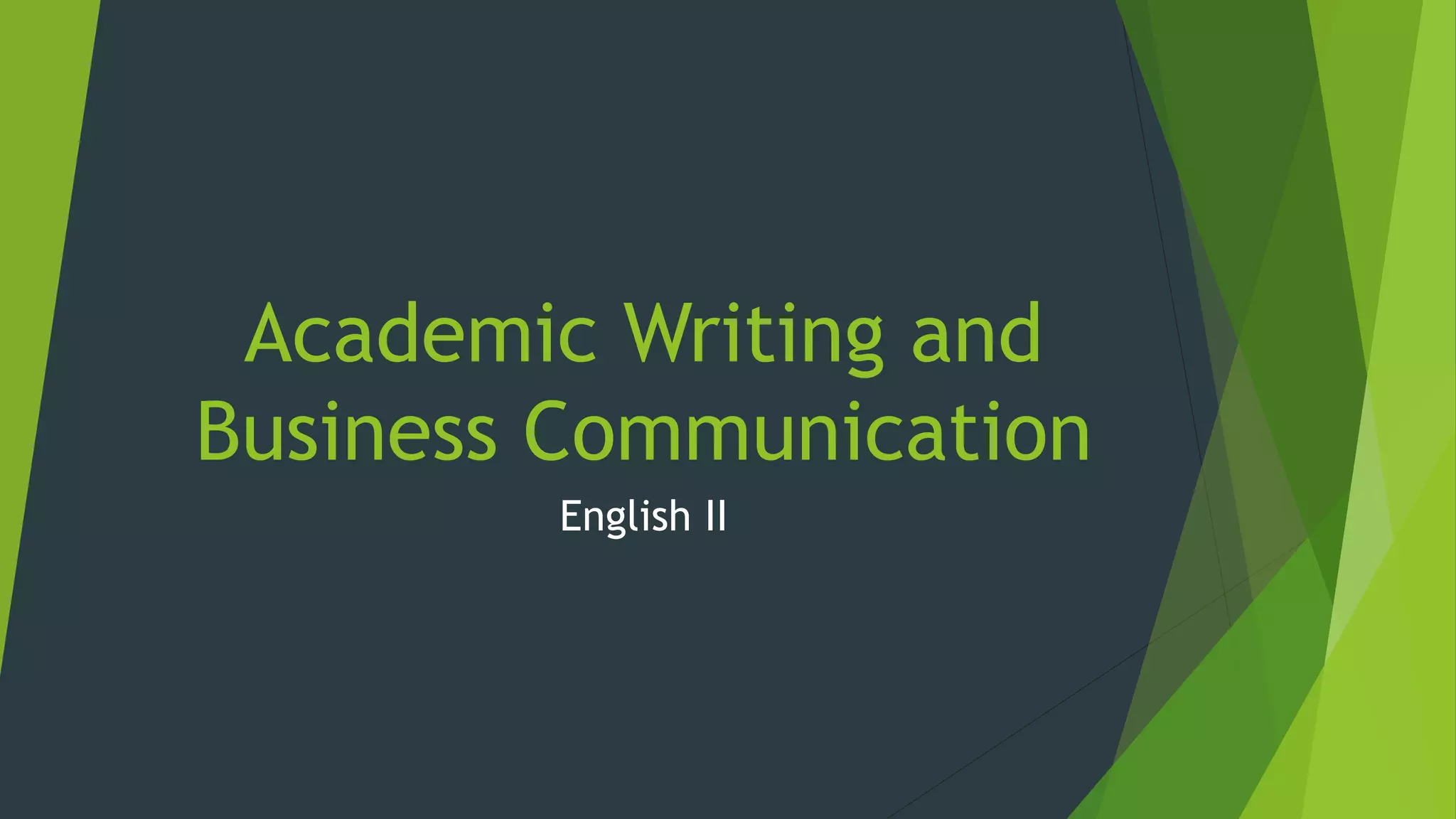 Week 2 Academic Writing and Business Communication.pptx