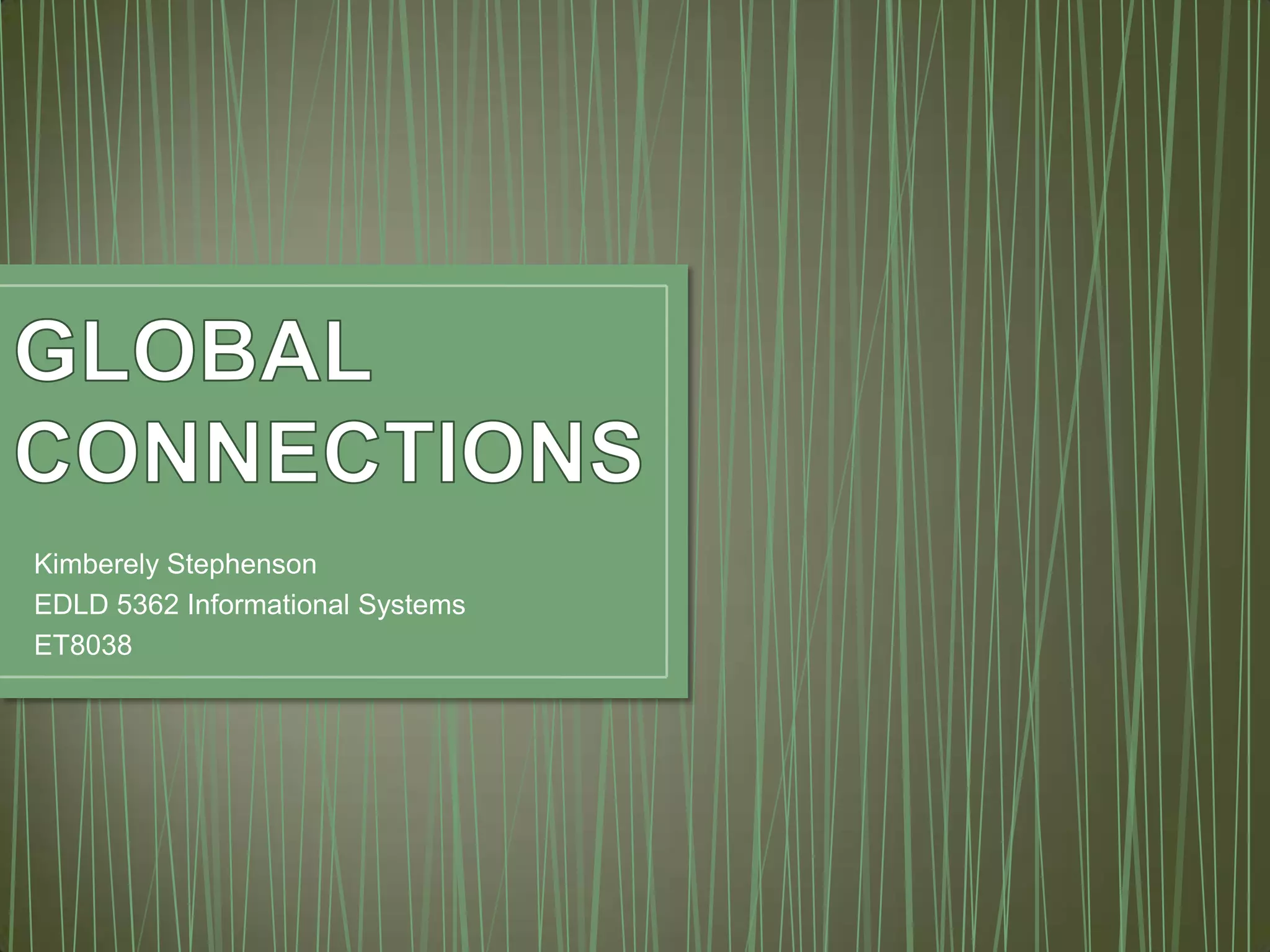 Global Connections | PPTX | Internet | Computing