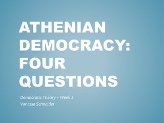 Democratic Theory - Athenian Democracy | PPTX