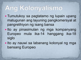 Kolonisasyon Ng Mga Bansa Sa Asya | PPTX