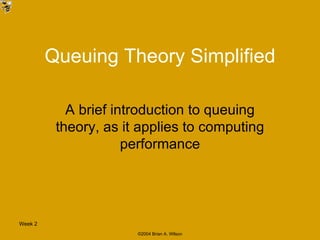Georgia Tech: Performance Engineering - Queuing Theory and Predictive Modeling | PPT