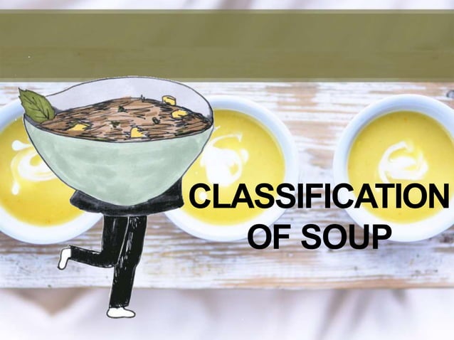 Week 2 Classification of Soup.pptx