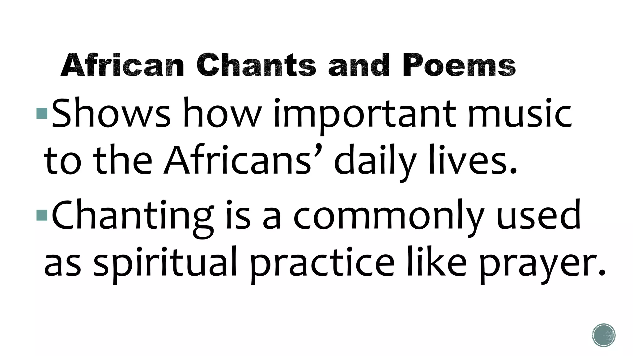 Afro-Asian Literature (African Chants and Songs) | PPTX