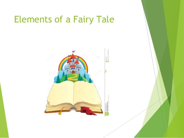 Week 2 Elements of a Fairy Tale