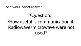 Grade 10 Science - Radiowaves and Microwaves | PPTX