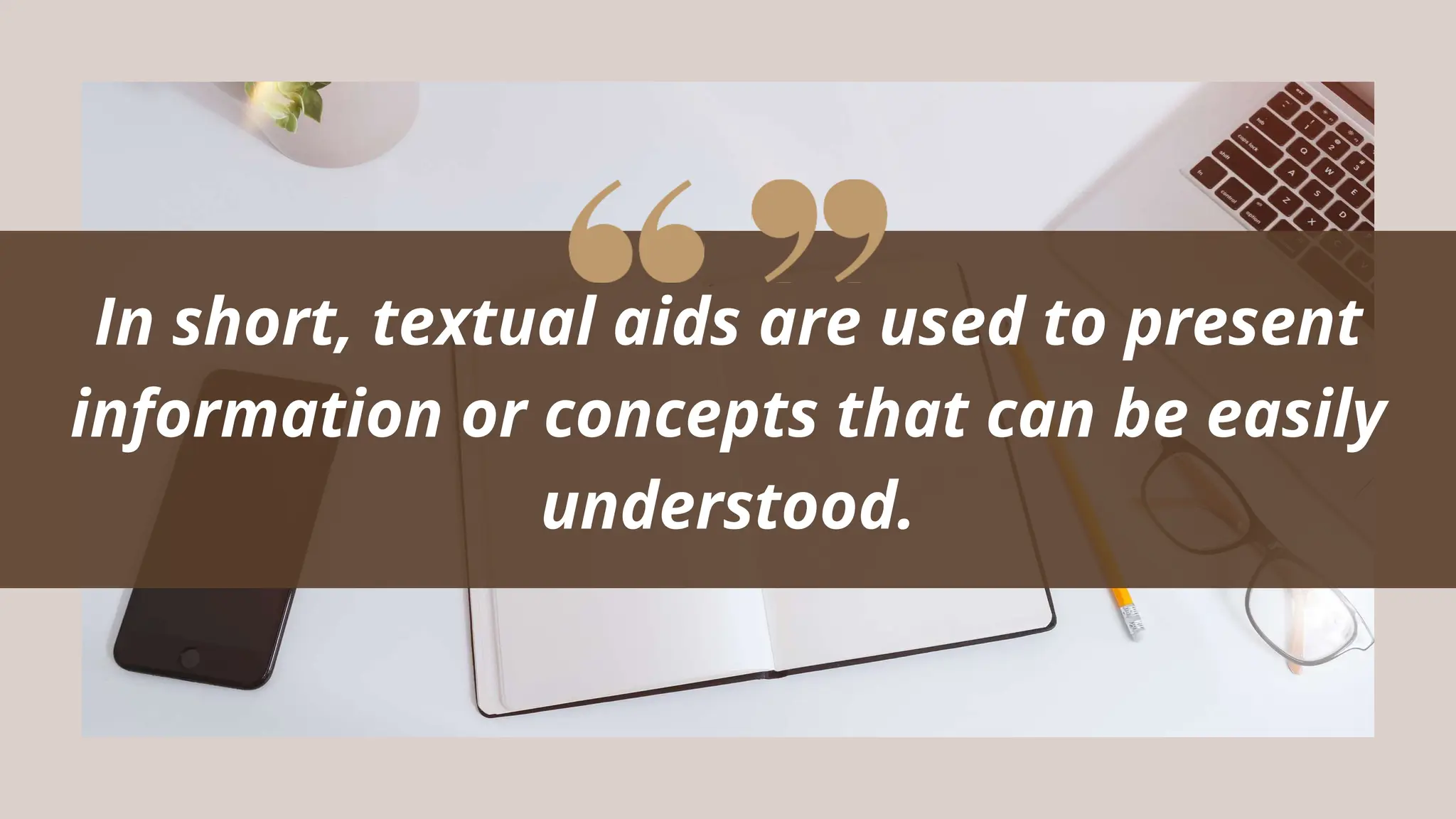 THE EFFECT OF TEXTUAL AIDS ON THE UNDERSTANING OF A TEXT | PPTX