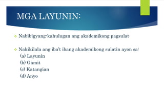 WEEK 2_FIL LARANG_1st Quarter.pptx (akadaemikong pagsulat | PPTX