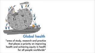 HI 201 Week 2: Informatics, Global Health & eHealth | PDF