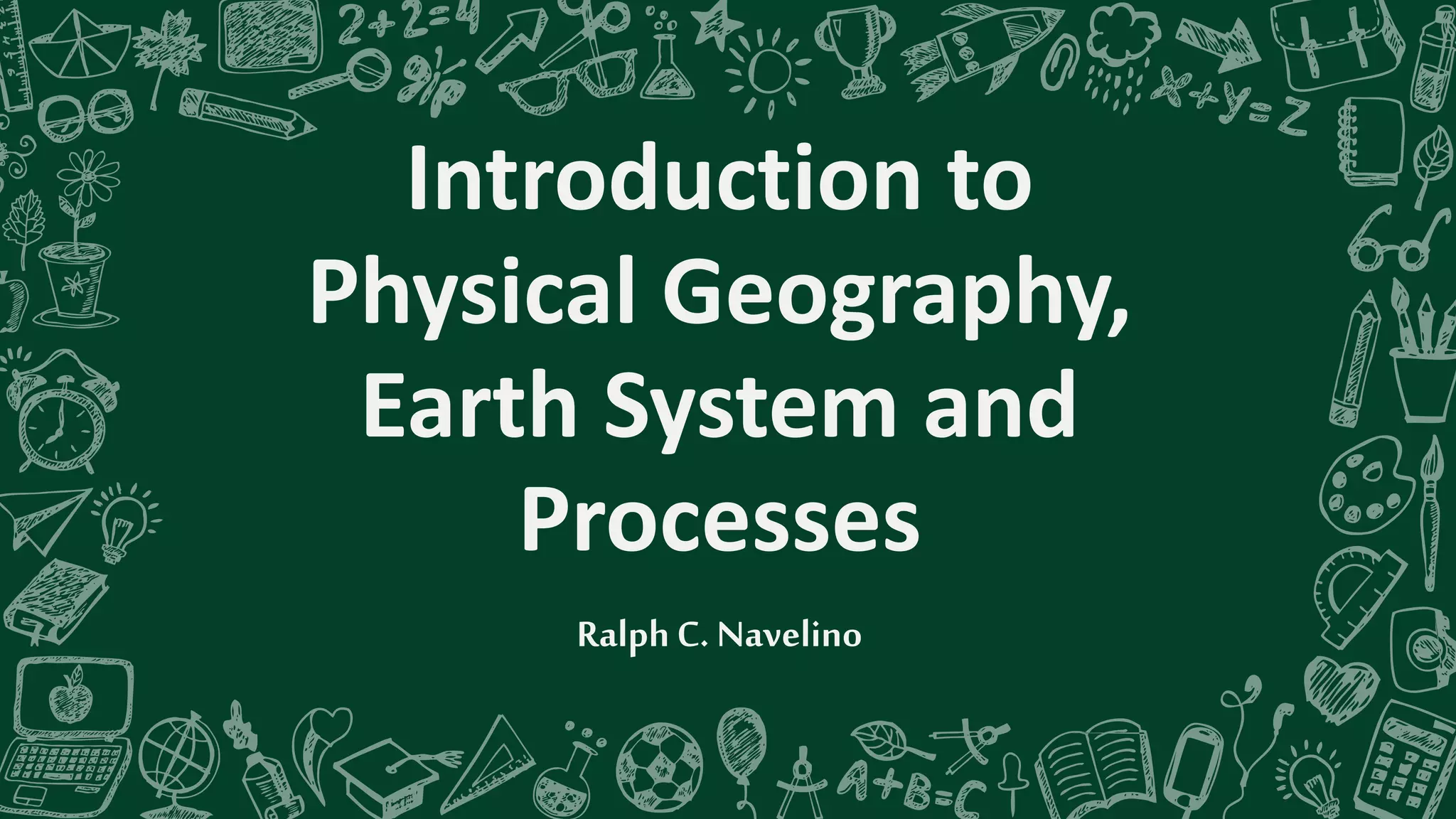 Week 2_Introduction to Physical Geography.pptx