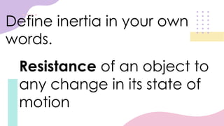 LAW OF INERTIA - NEWTONS FIRST LAW OF MOTION | PPTX
