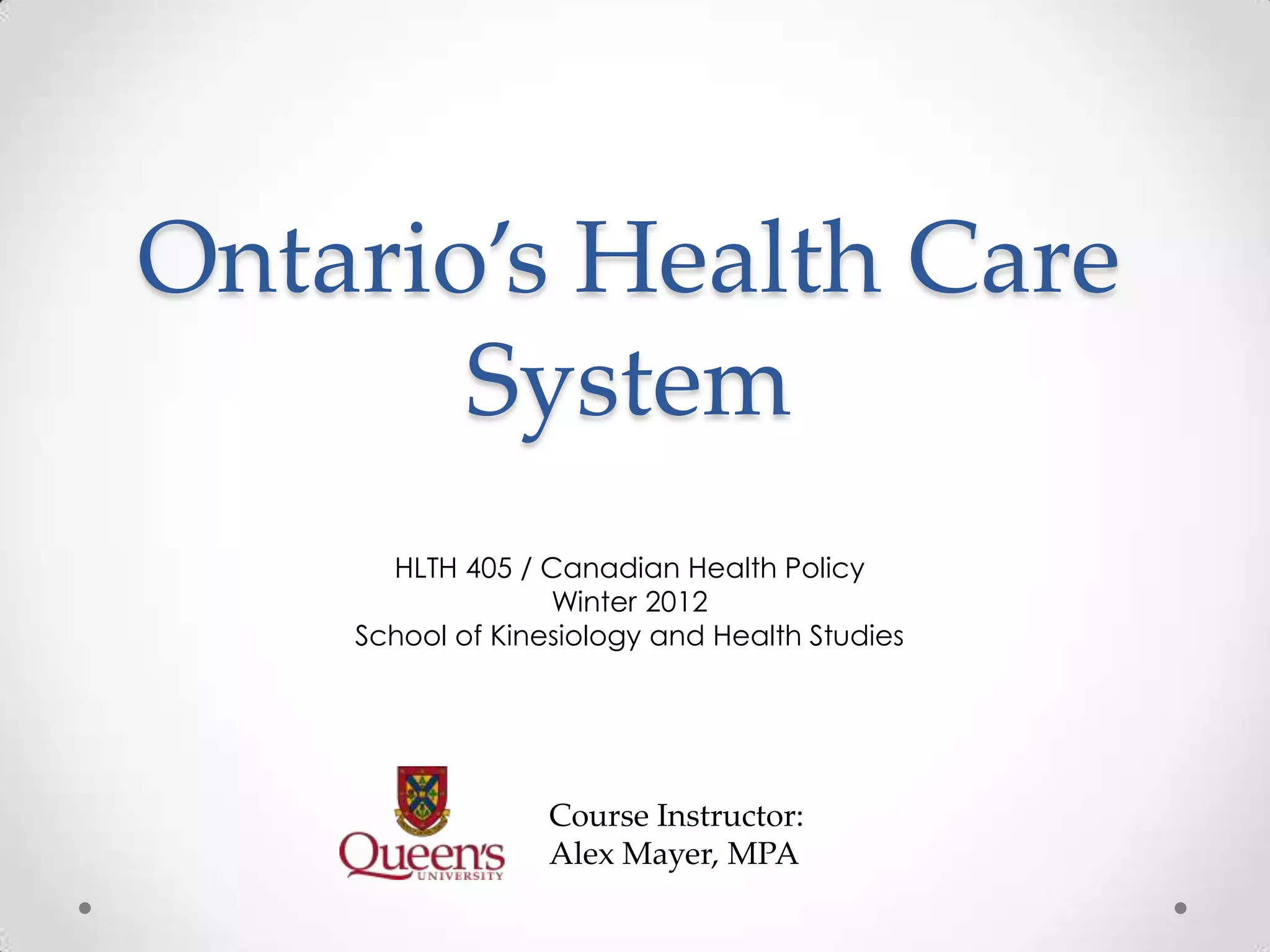 Week 2 - Ontario's Health System | PPTX